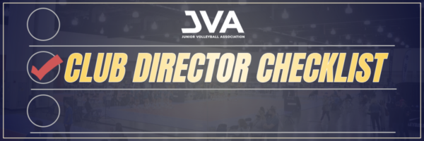 May/June Club Director Checklist | Junior Volleyball Association