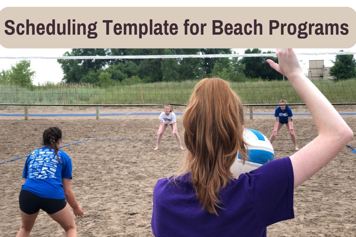 Scheduling Template for Beach Programs | Junior Volleyball Association