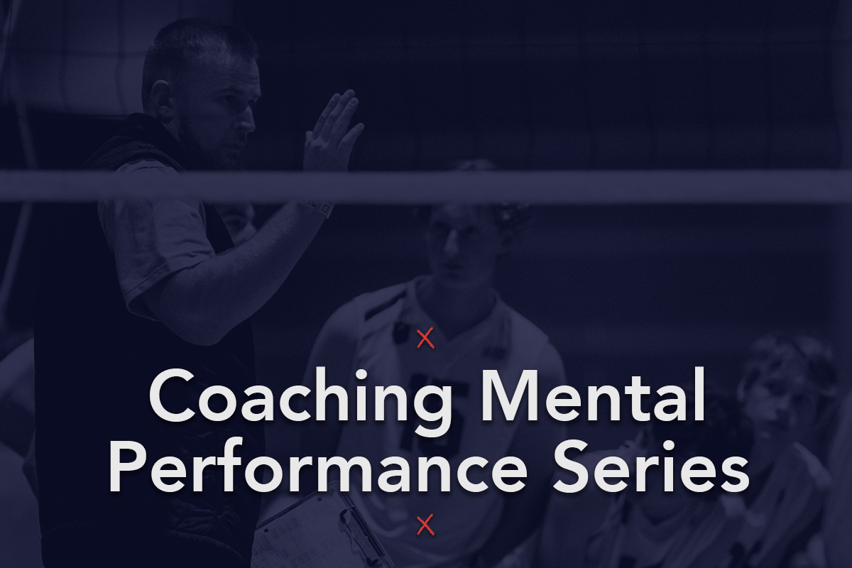 Coaching Mental Performance Series | Junior Volleyball Association